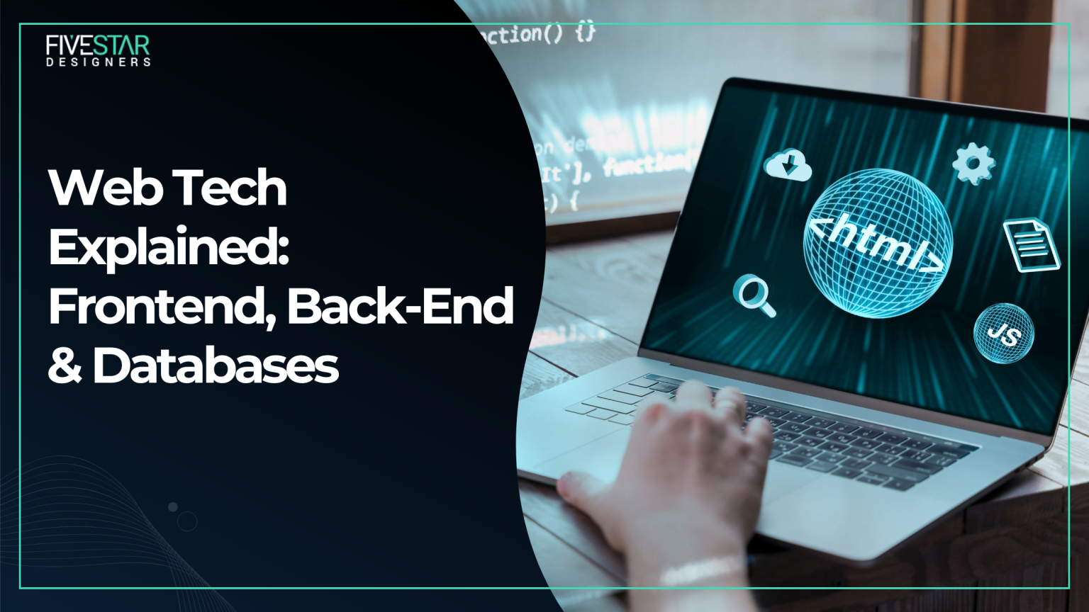 Web Tech Explained: Frontend, Back-End & Databases